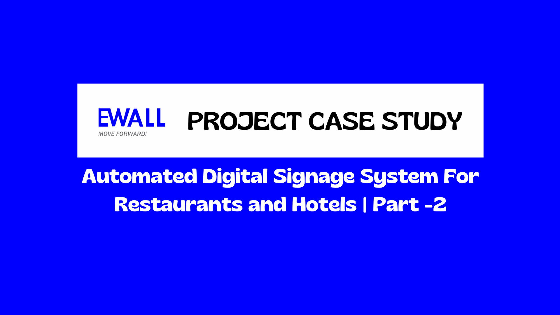 Automated Digital Signage System in 2024 - Part 2